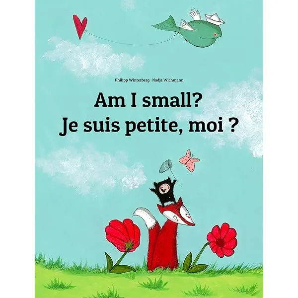 Am I small? Je suis petite, moi ?: Children's Picture Book English ...