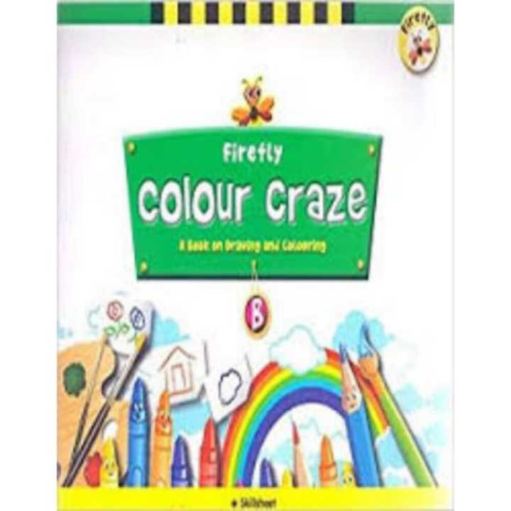 Firefly Colour Craze B : A Book On Drawing & Colouring | Daraz.lk