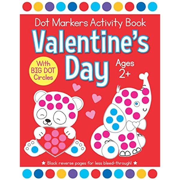 Valentine's Day Dot Markers Activity Book for Ages 2+: Easy Big Dots ...