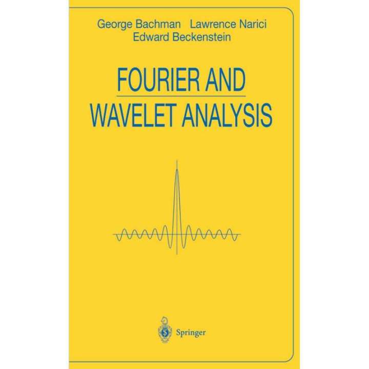 Fourier And Wavelet Analysis Bachmann George Daraz Lk