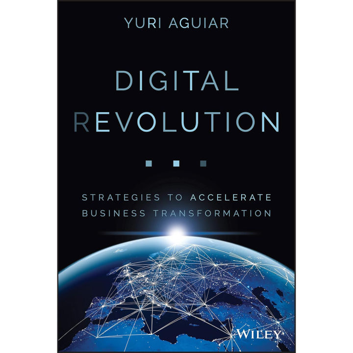Digital (R)evolution: Strategies to Accelerate Business Transformation ...