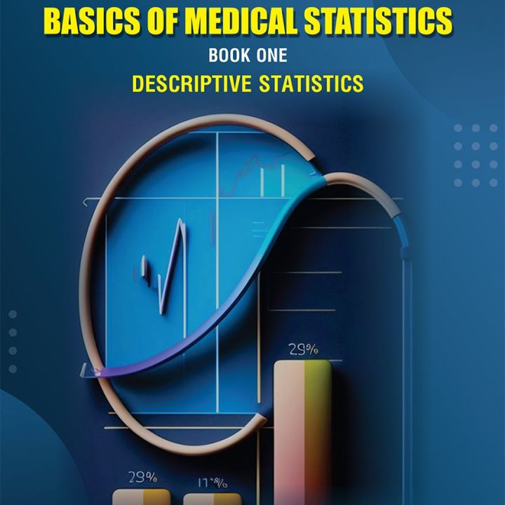Basics Of Medical Statistics Book One Descriptive Statistics | Daraz.lk