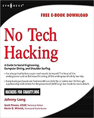 No Tech Hacking: A Guide to Social Engineering, Dumpster Diving, and ...