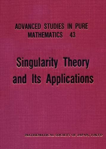 Singularity Theory and Its Application (Advanced Studies in Pure ...