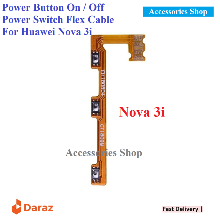 Power Button On / Off Power Switch Flex Cable For Huawei Nova 3i | Daraz.lk