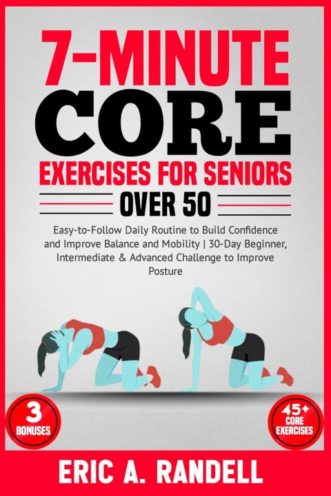 7-MINUTE CORE EXERCISES FOR SENIORS OVER 50: Easy-to-Follow Daily ...