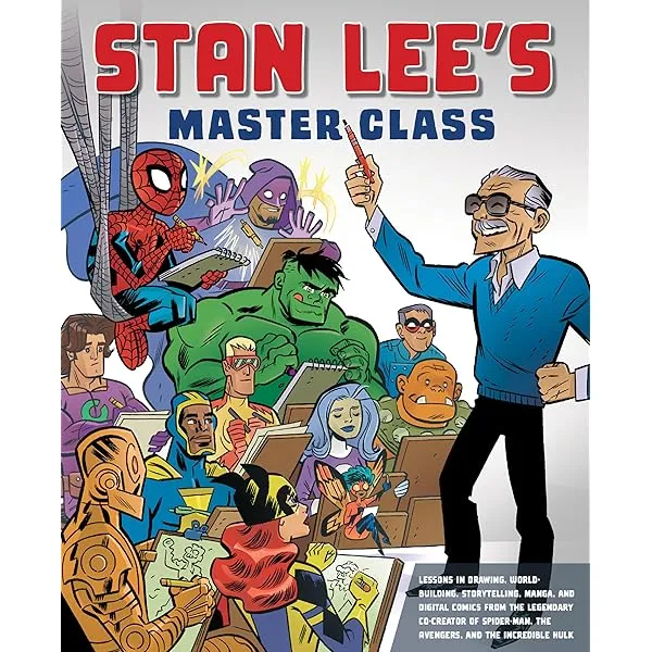 Stan Lee's Master Class: Lessons in Drawing, World-Building ...