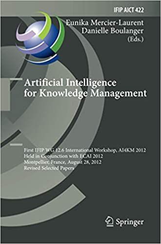 Artificial Intelligence for Knowledge Management: First IFIP WG 12.6 International Workshop ...