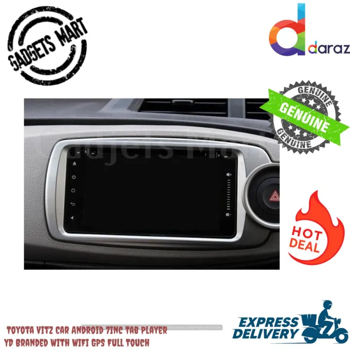 Toyota Vitz Car Android 7Inc Tab Player Set YD Branded With WIFI GPS ...