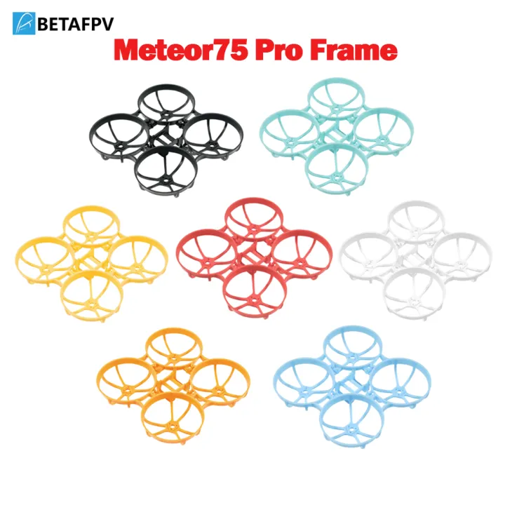 Betafpv Meteor75 Pro Brushless Whoop Frame 1s Brushless Whoop Meteor 75 ...