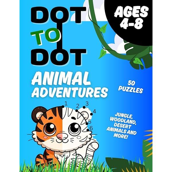 Animal Adventures Dot to Dot: Fun and educational dot to dot book ...