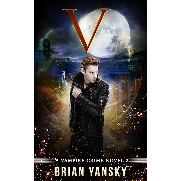 V2: Vampire Apocalypse: Urban Fantasy Thriller with humor (Revolution ...