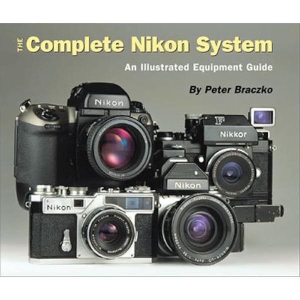 The Complete Nikon System: An Illustrated Equipment Guide | Daraz.lk