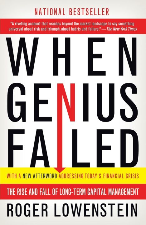 When Genius Failed: The Rise and Fall of Long-Term Capital Management ...