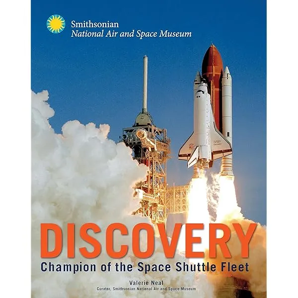 Space Shuttle Discovery: The Champion of the Space Shuttle Fleet ...