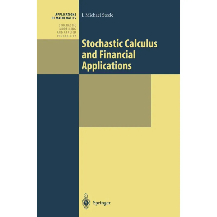 Stochastic Calculus and Financial Applications (Stochastic Modelling ...
