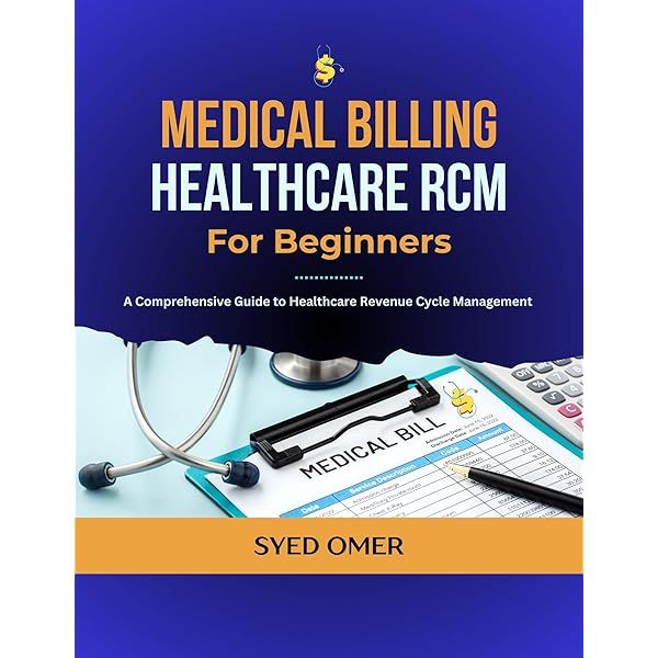 Medical Billing and Healthcare RCM for Beginners: A Comprehensive Guide ...
