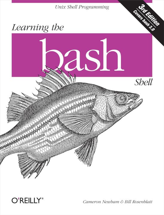 Learning the bash Shell: Unix Shell Programming (In a Nutshell (O ...