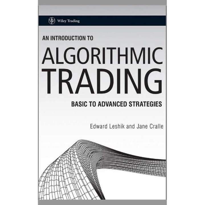 An Introduction To Algorithmic Trading Basic To Advanced Strategies Daraz Lk