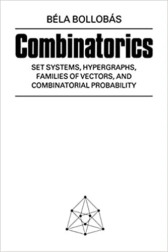Combinatorics: Set Systems, Hypergraphs, Families of Vectors and ...