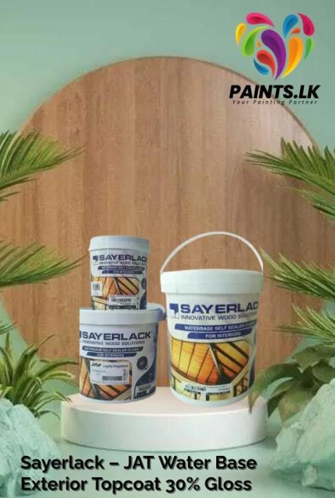 Sayerlack – JAT Water Base Exterior Topcoat 30% Gloss | Daraz.lk
