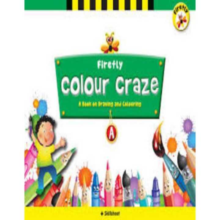 Firefly Colour Craze A : Skillsheets On Drawing & Colouring | Daraz.lk