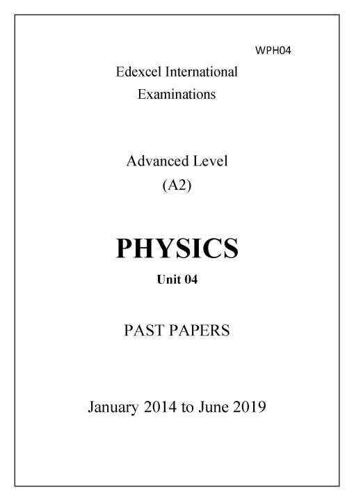 Edexcel A2 Physics Unit 4 Past Papers | Daraz.lk