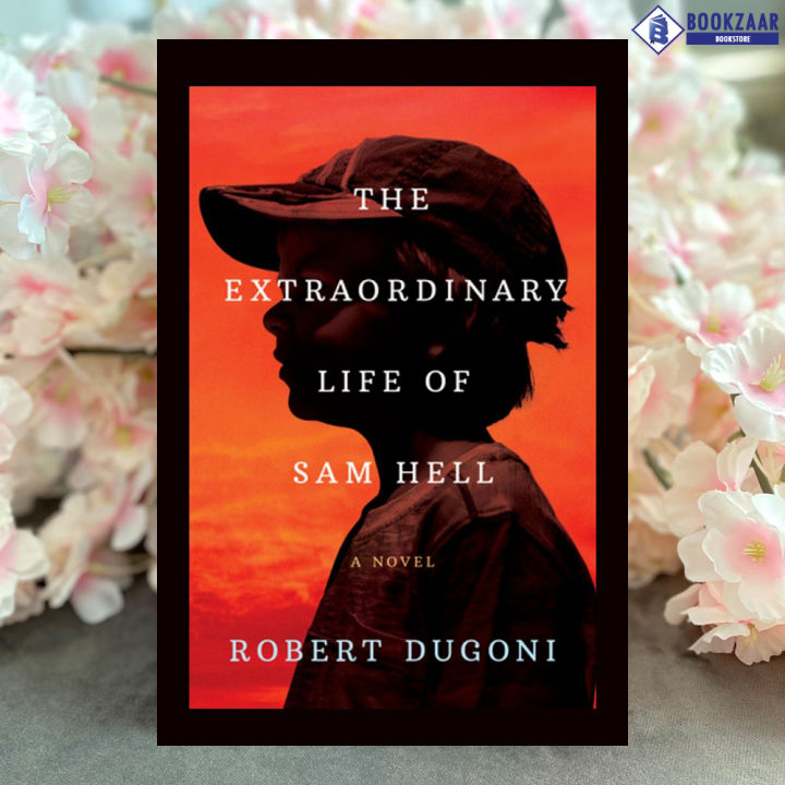 The Extraordinary Life of Sam Hell - Robert Dugoni | Shop.com.mm