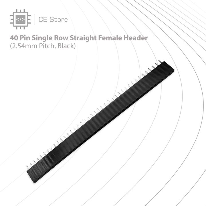40 Pin Single Row Straight Female Header (2.54mm Pitch, Black) - CE ...