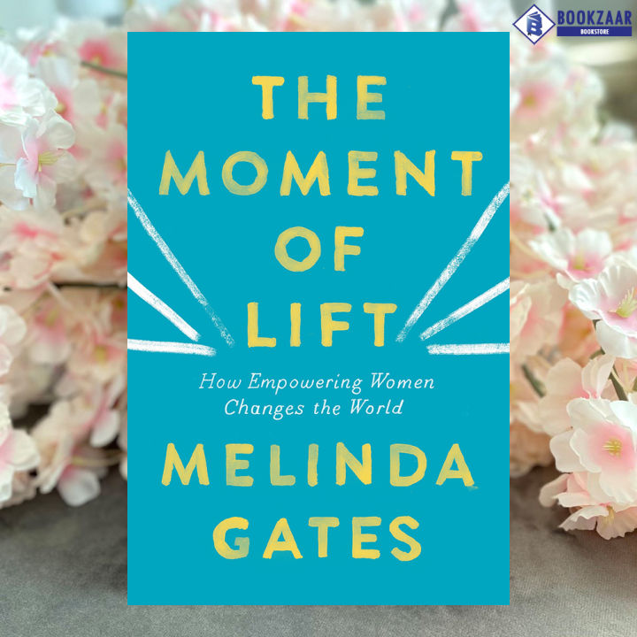 Moment of Lift - Melinda Gates | Shop.com.mm