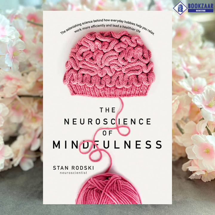 The Neuroscience of Mindfulness - Dr Stan Rodski | Shop.com.mm
