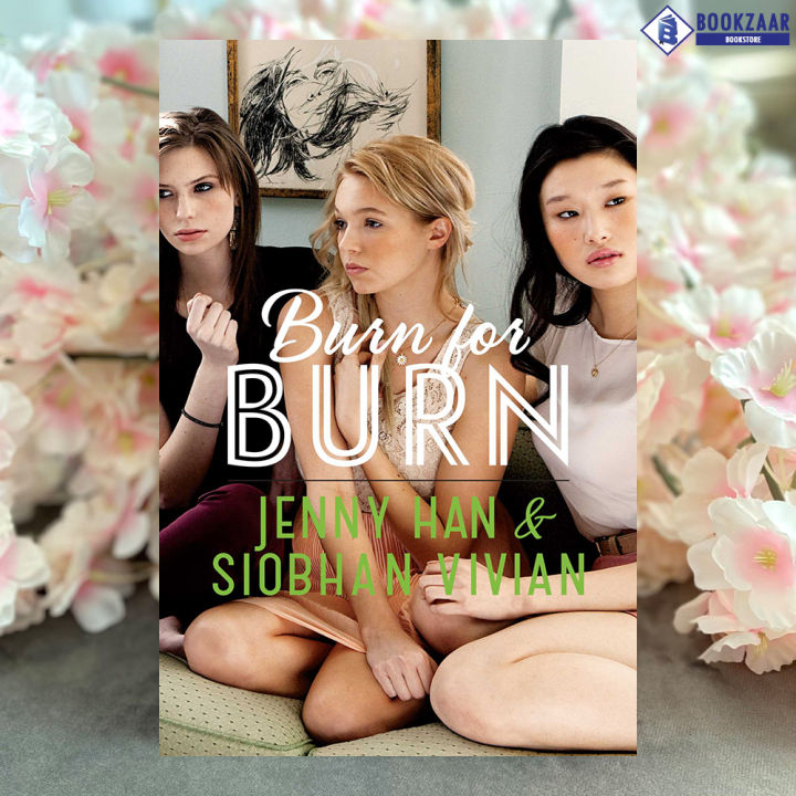 Burn for Burn - Jenny Han, Siobhan Vivian | Shop.com.mm