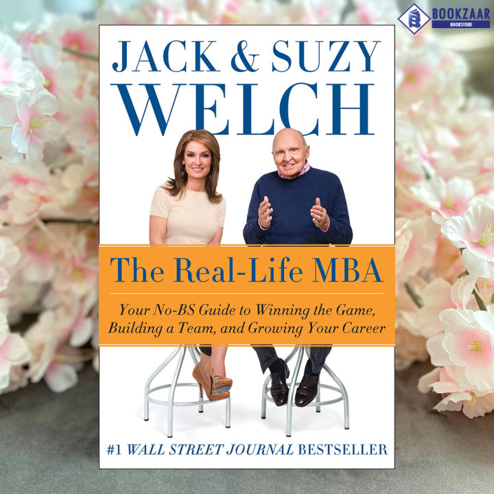 The Real-Life MBA - Jack Welch, Suzy Welch | Shop.com.mm