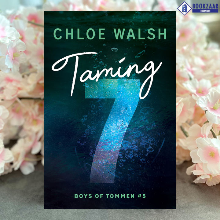 Taming 7 (Boys of Tommen 5) - Chloe Walsh | Shop.com.mm