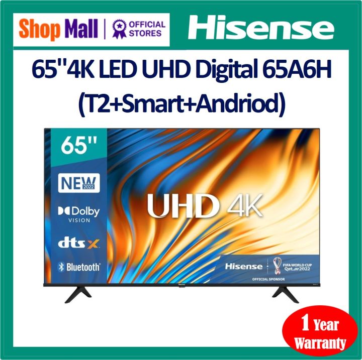 Hisense 65" 4K LED UHD Digital 65A6H (T2+Smart+Andriod) | Shop.com.mm