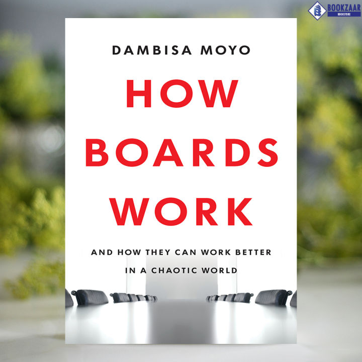 How Boards Work - Dambisa Moyo | Shop.com.mm