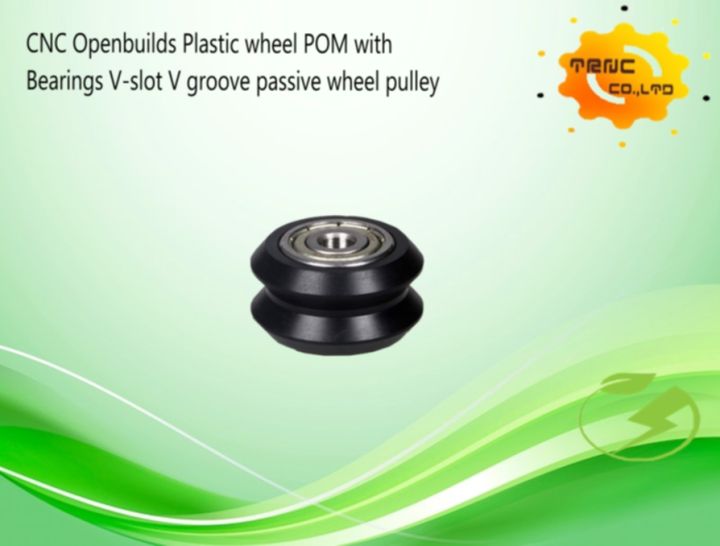 CNC Openbuilds Plastic wheel POM with Bearings V-slot V groove passive ...