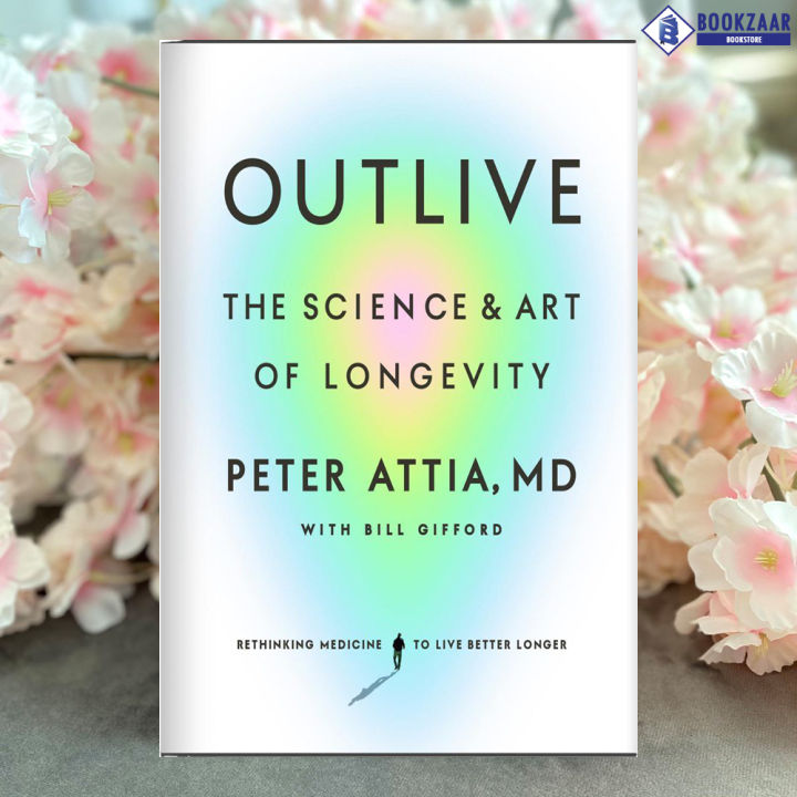 Outlive - Peter Attia, MD | Shop.com.mm