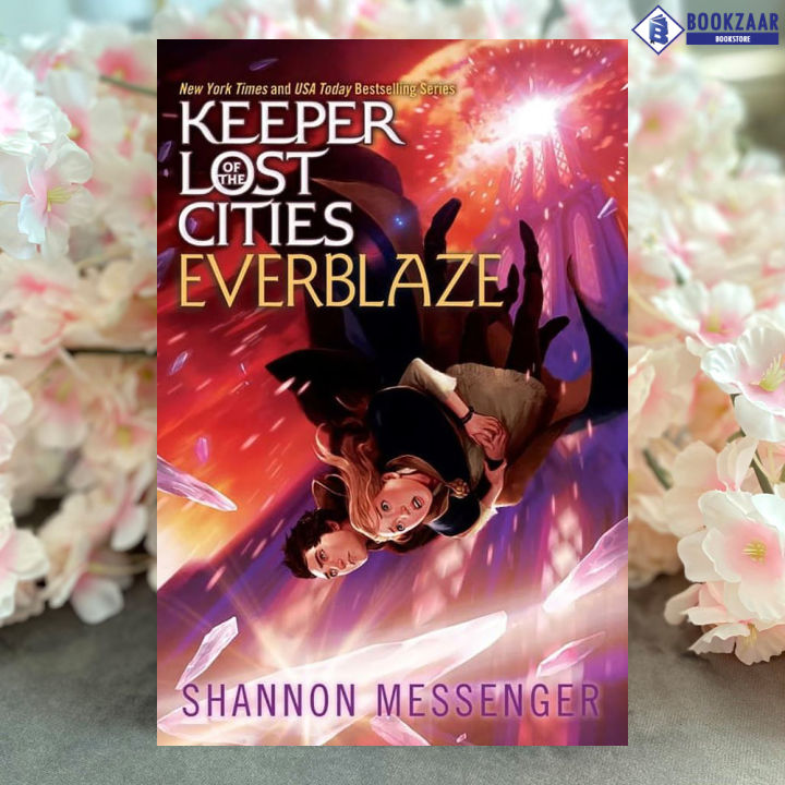 Everblaze (Keeper of the Lost Cities 3) - Shannon Messenger | Shop.com.mm