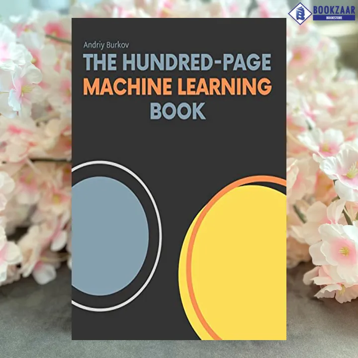 The Hundred-page Machine Learning Book - Andriy Burkov | Shop.com.mm