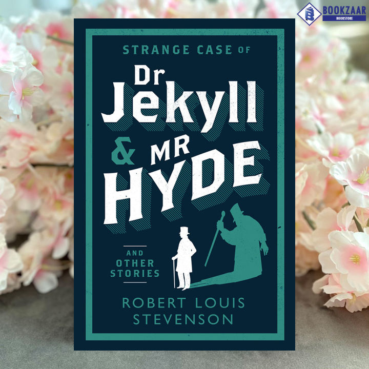 The Strange Case of Dr. Jekyll and Mr. Hyde - Robert Louis Stevenson ...