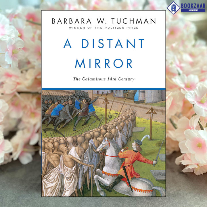A Distant Mirror - Barbara W. Tuchman | Shop.com.mm