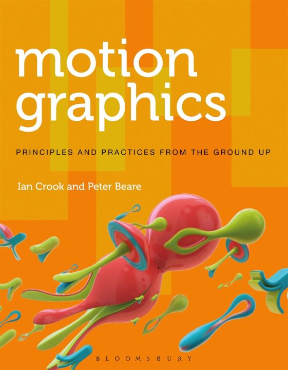 Ebook - Motion Graphics Principles and Practices from the Ground Up ...