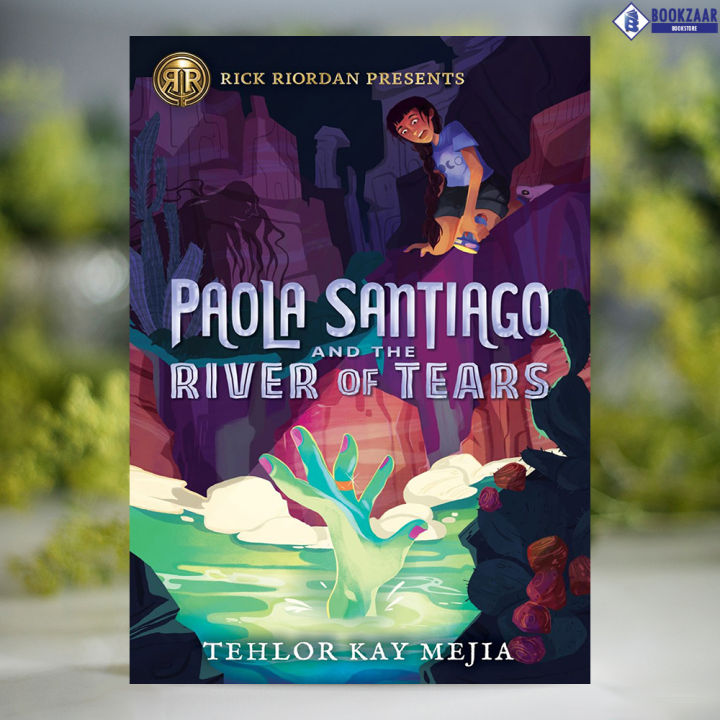 Paola Santiago and the River of Tears - Tehlor Kay Mejia | Shop.com.mm
