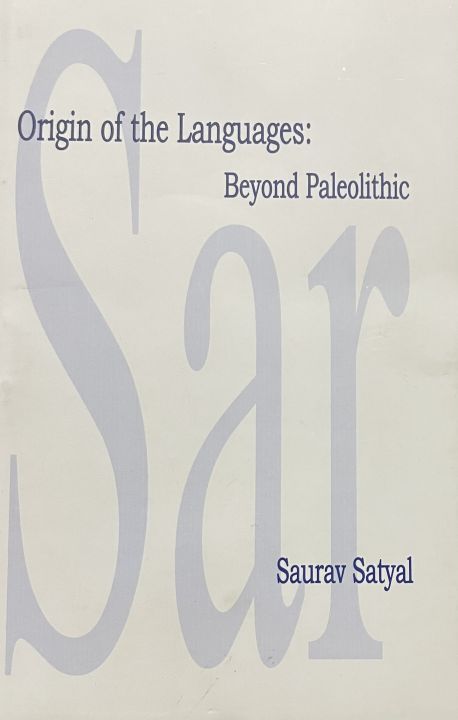 Origin of the Languages: Beyond Paleolithic by Saurav Satyal | Daraz.com.np