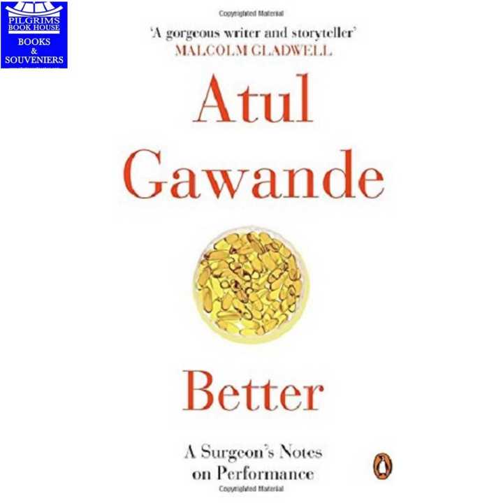 Better A Surgeon's Notes On Performance by Atul Gawande | Daraz.com.np