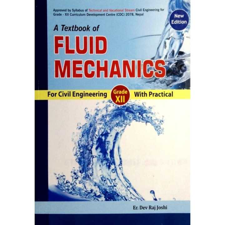 A Textbook Of Fluid Mechanics For Civil Engineering Grade 12 With ...