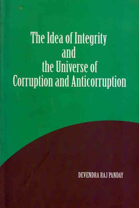 The Idea Of Integrity And The Universe Of Corruption And Anticorruption ...