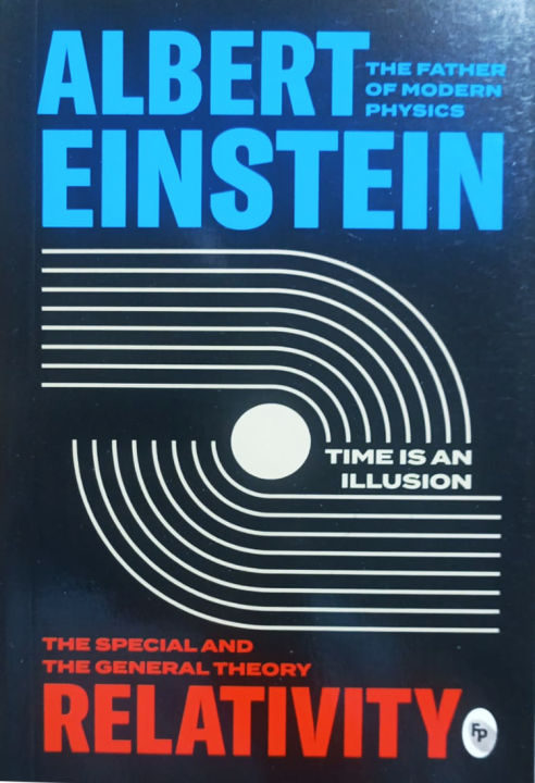 Relativity : The Special And The General Theory by Albert Einstein ...