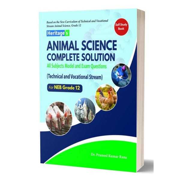 Heritage’s Animal Science Complete Solution for NEB Grade : 12 ( Technical and Vocational Stream ...